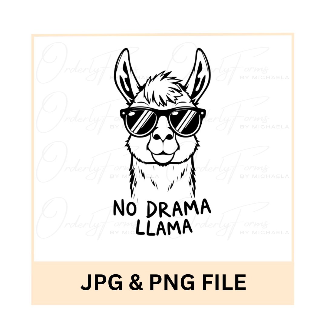 No Drama Llama, Funny Llama Design, Sarcastic Quote, Popular Meme ...