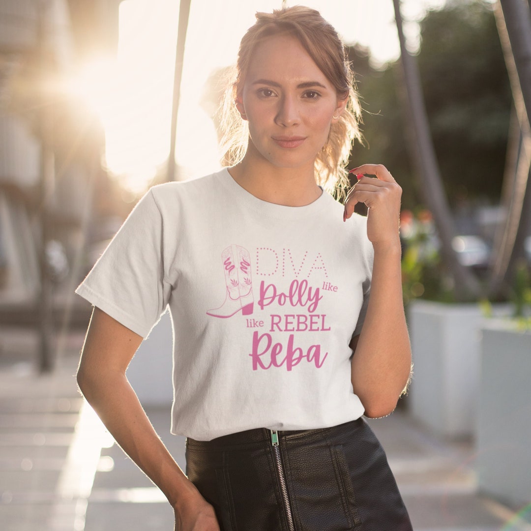 Diva Like Dolly Rebel Like Reba T-shirt - Etsy
