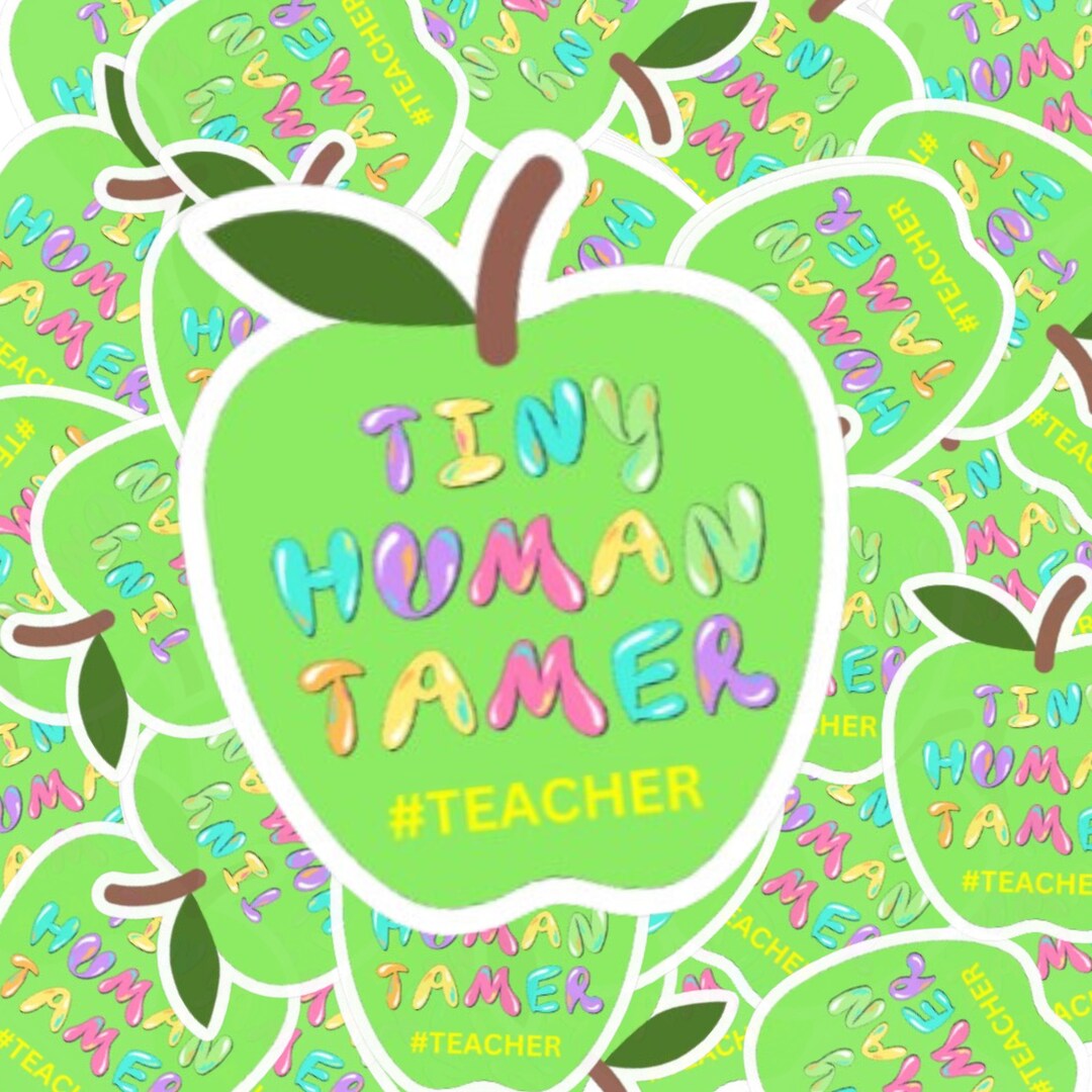 Educator Vinyl Sticker Teacher Sticker Tiny Human Tamer Sticker School ...