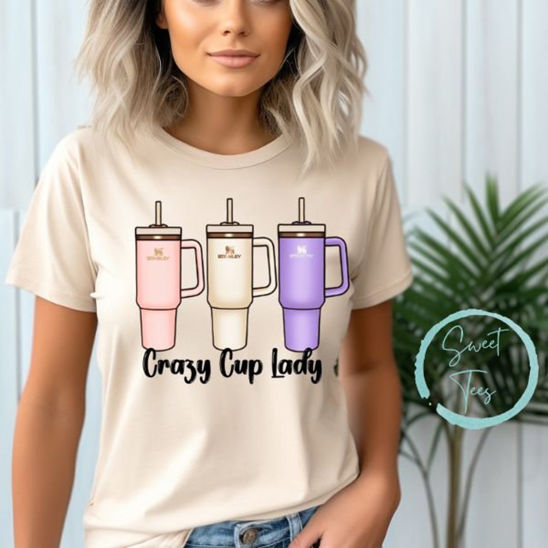 Crazy Cup Lady PNG Digital Design Stanley Cup Lover - Etsy