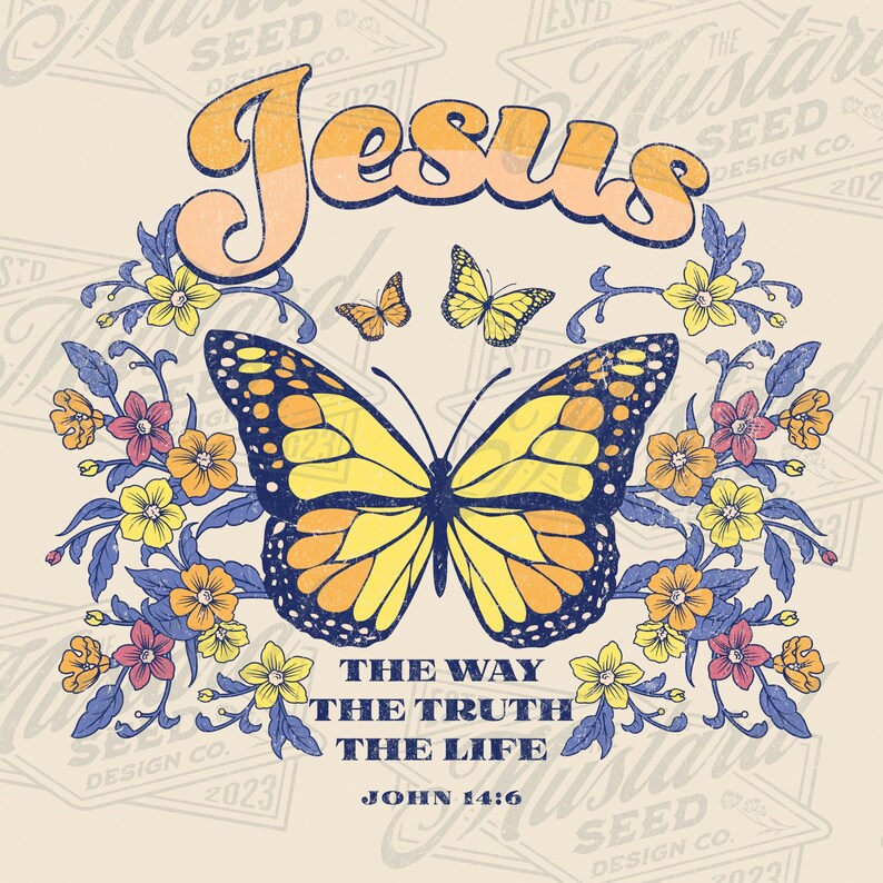 Retro Christian Png Jesus the Way Truth Life Butterfly Sublimation File PNG Tshirt Design ...