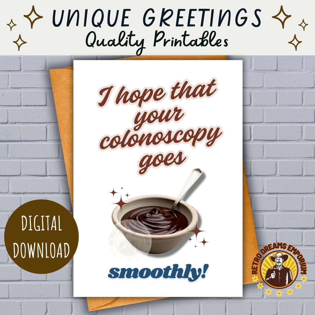 Funny Colonoscopy Card Printable | Colon Cleanse Bowel Movement ...