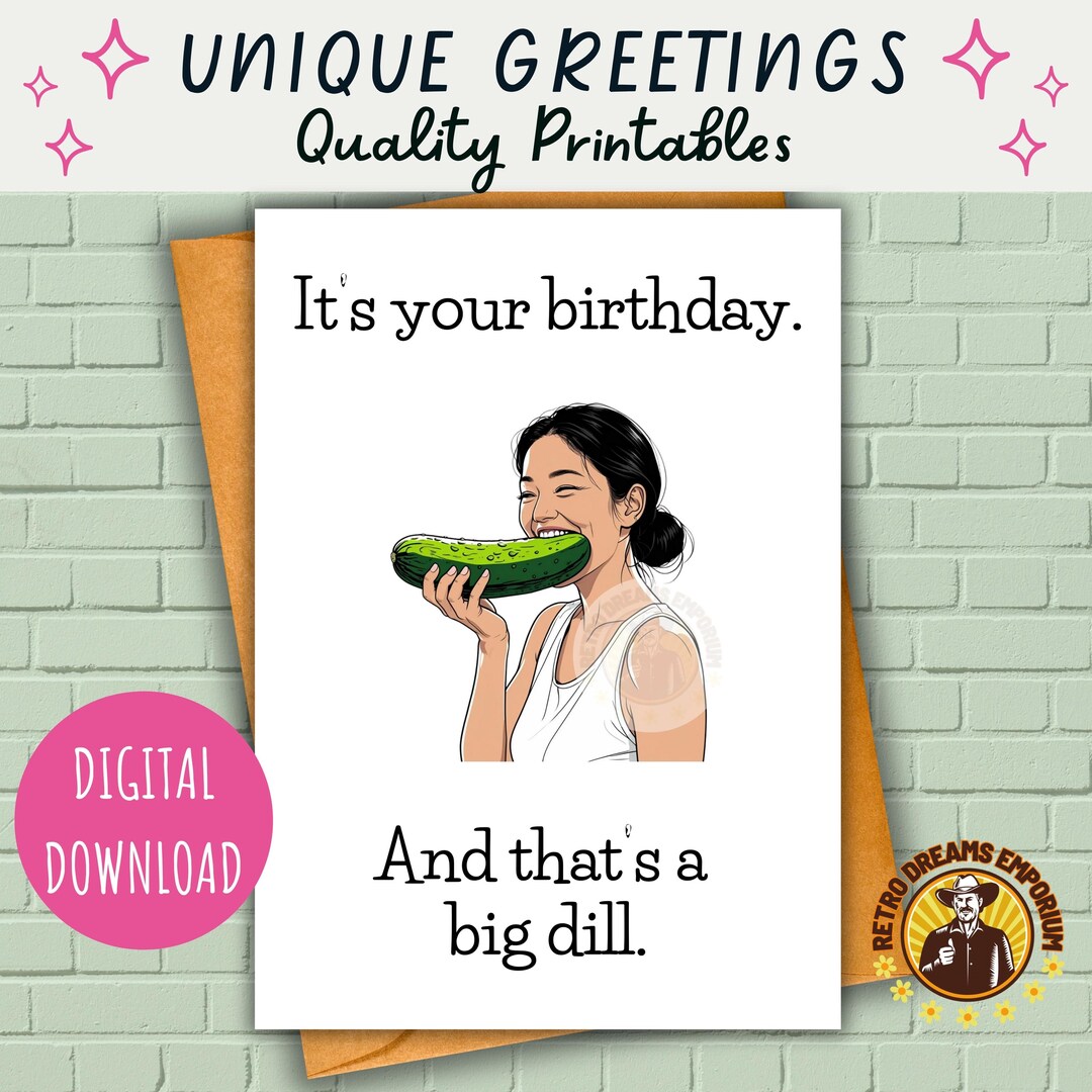 Funny Pickle Birthday Card | Big Dill Pun (PDF & JPG Digital Downloads ...