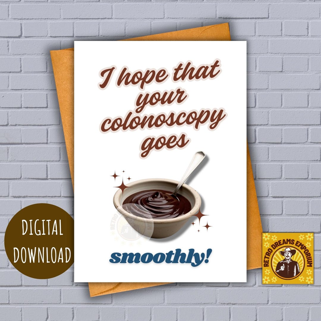 Funny Colonoscopy Card Printable, Humorous Get Well Soon, Digital ...