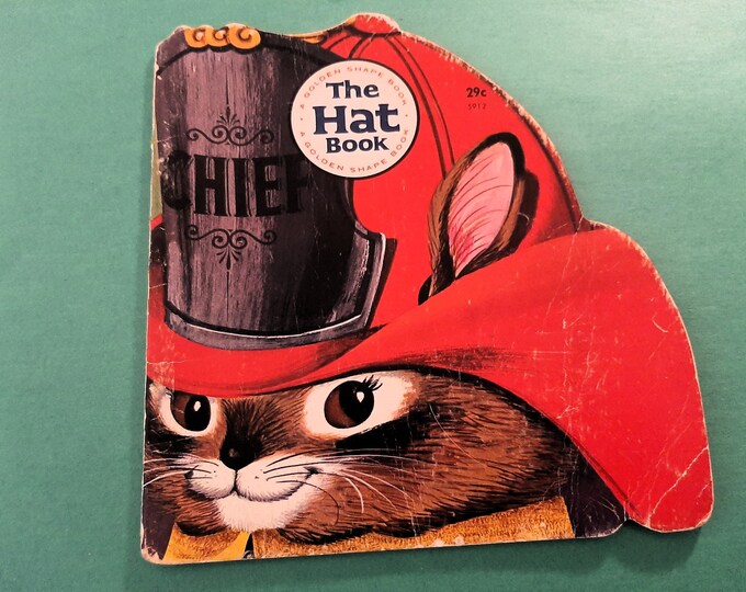 The Hat Book by Leonard Shortall A Golden Shape Book Copyright 1965 ...