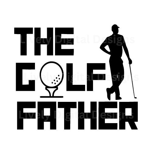 The Golf Father Svg Digital File the Golf Father Png - Etsy