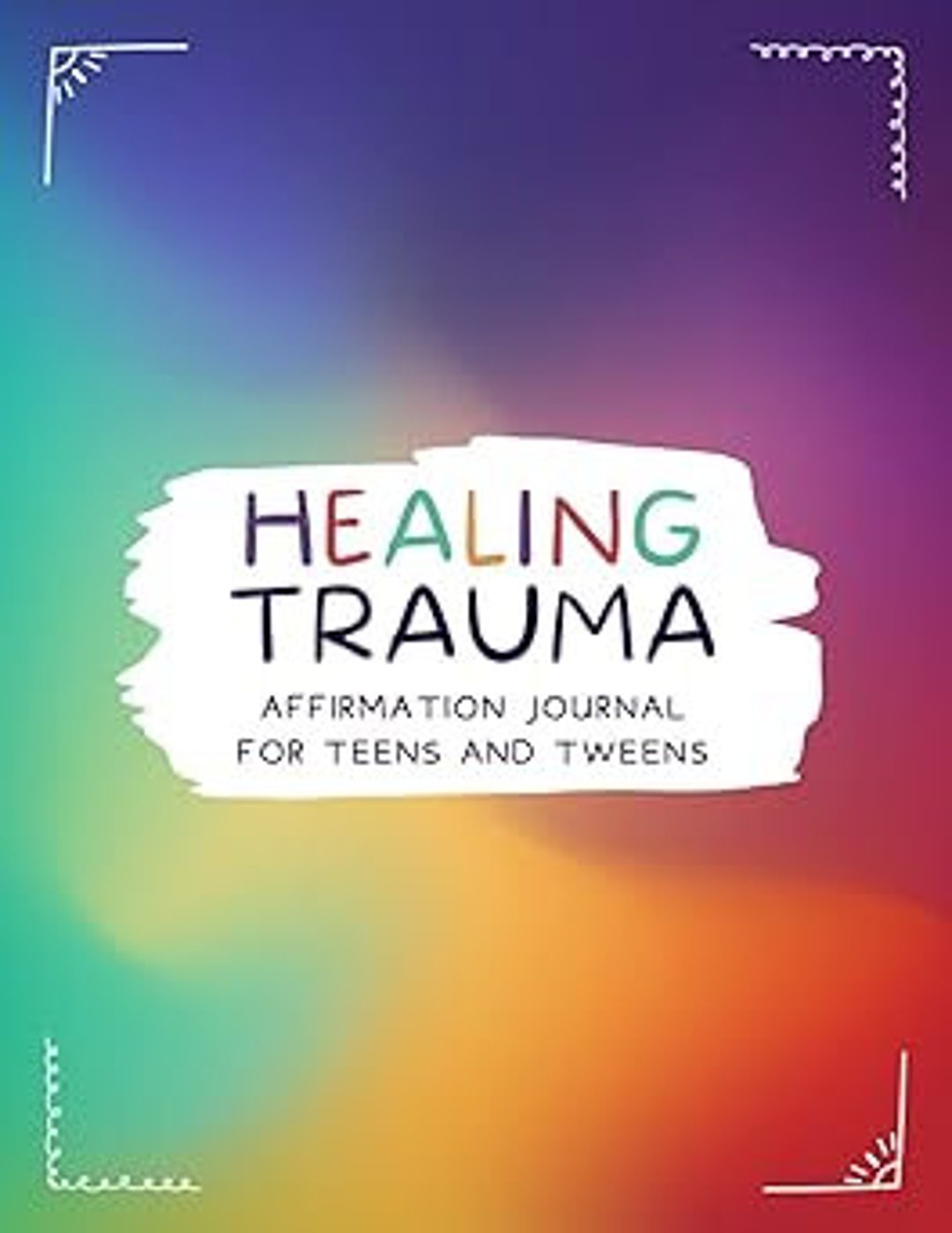 Healing Trauma, Teen's Emotional Health, Teens Book, Self Discovery ...