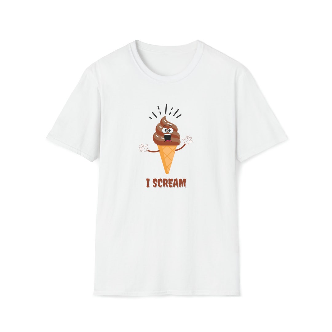 I Scream Ice Cream Funny Food Pun Tshirt, Food Joke Tee, Funny Shirt ...