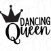 Dancing Queen SVG Dancing Queen Graphic - Etsy