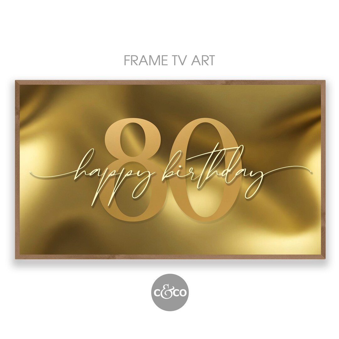 80th Birthday Frame TV Art | Downloadable Sign for the Samsung Frame TV ...