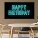 Frame TV Birthday Happy Birthday Sign for Samsung Frame TV Neon Blue ...