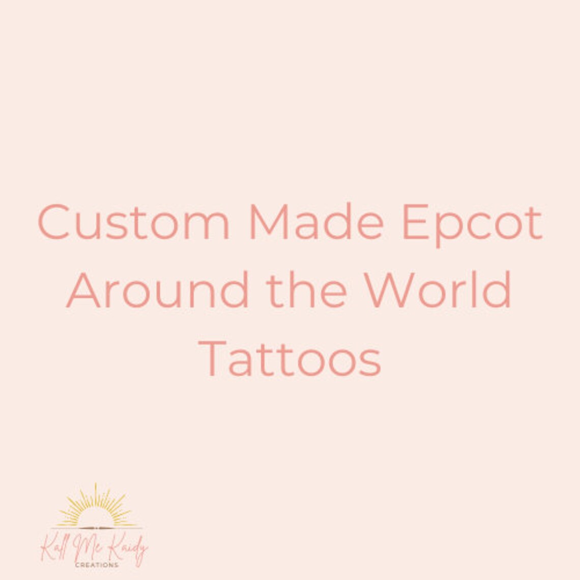 Epcot Around the World Tattoo | Custom Temporary Tattoos | Made to ...