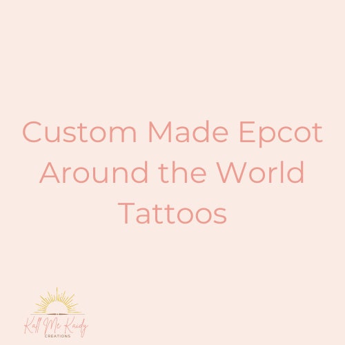 Epcot Around the World Tattoo Custom Temporary Tattoos - Etsy