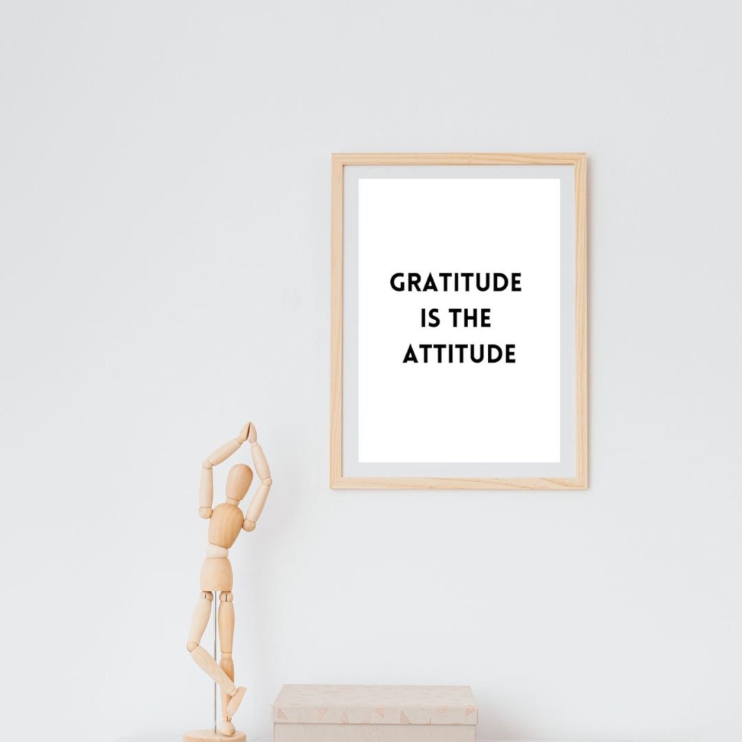 Gratitude is the Attitude, Printable Wall Art, Motivational Quotes ...