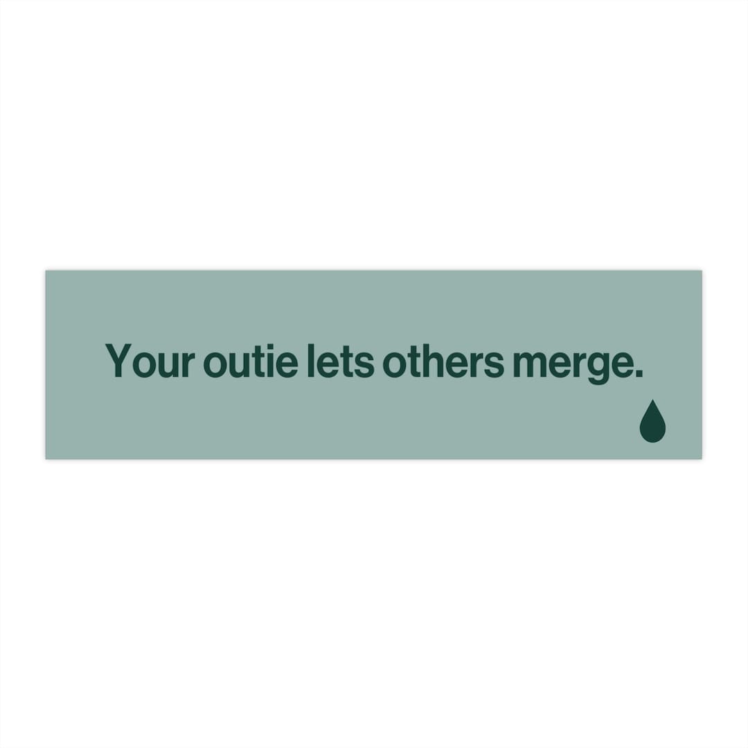 Your Outie Lets Others Merge Vinyl Bumper Sticker Severance Inspired ...