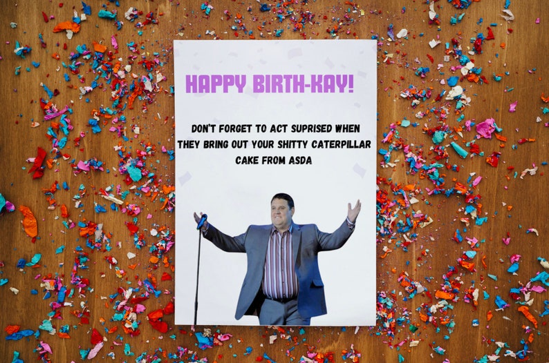 Peter Kay Inspired Birthday Card Funny Birthday Card Comedian Birthday ...