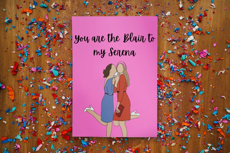Blair and Serena Birthday Card Gossip Girl Birthday Card Girls Birthday ...