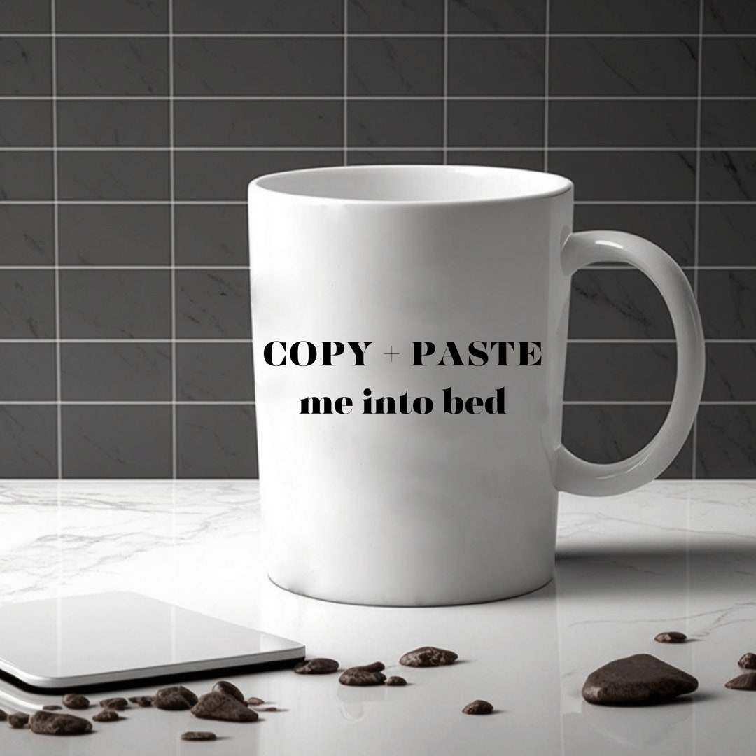Cute Sayings Mug Copy and Paste Black and White Ceramic Mug in 11 or 15 ...