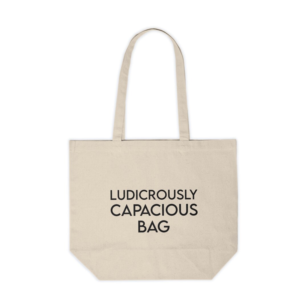 Ludicrously Capacious Bag - Succession Quote -canvas Shopping Tote - Etsy