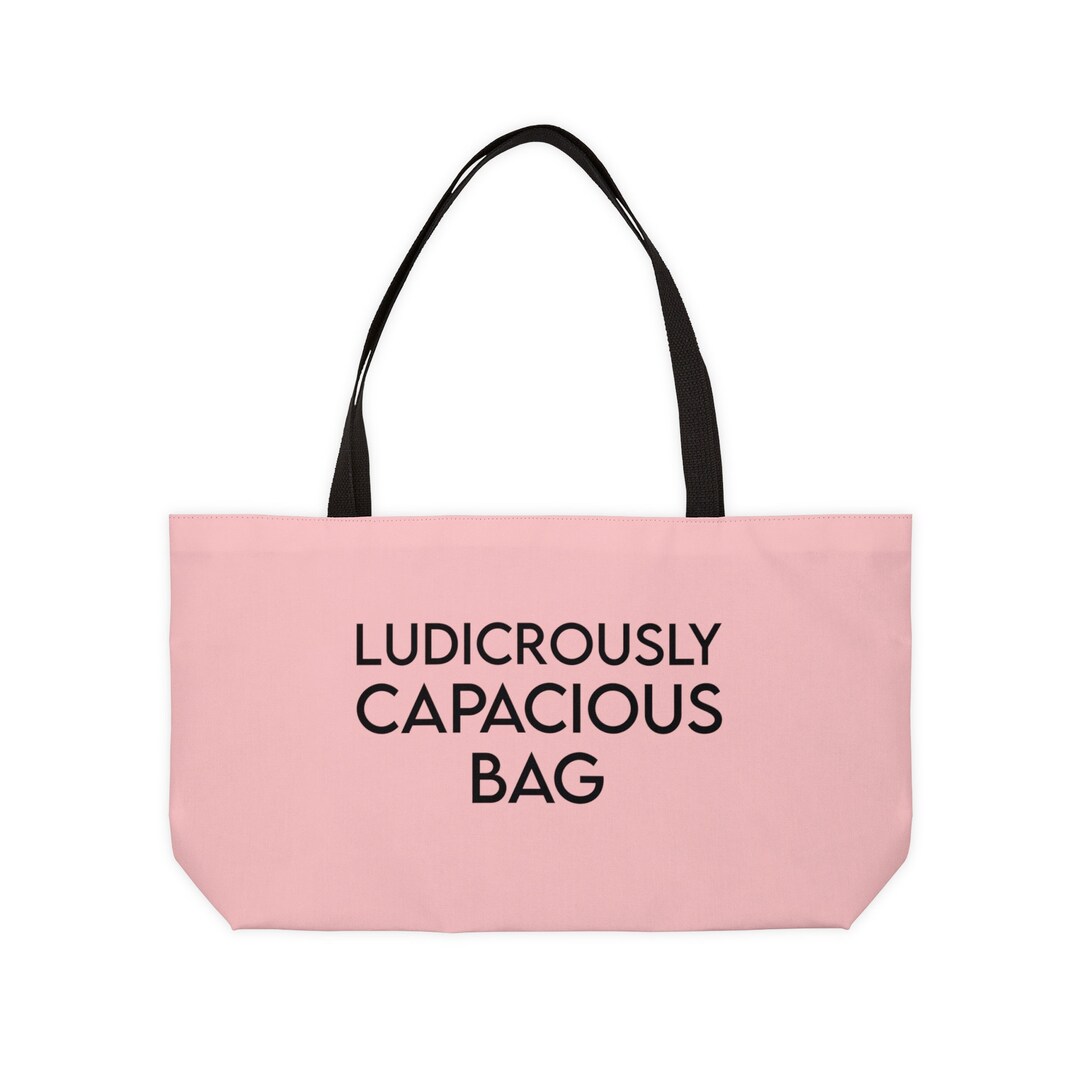 Ludicrously Capacious Bag - Succession Quote -weekender Tote Bag - Etsy