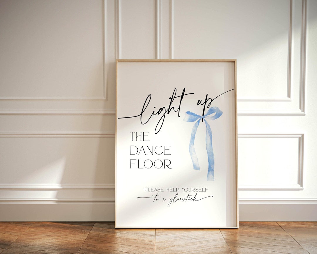 Blue Bow Light up the Dancefloor Sign Wedding, Let Love Glow Stick ...
