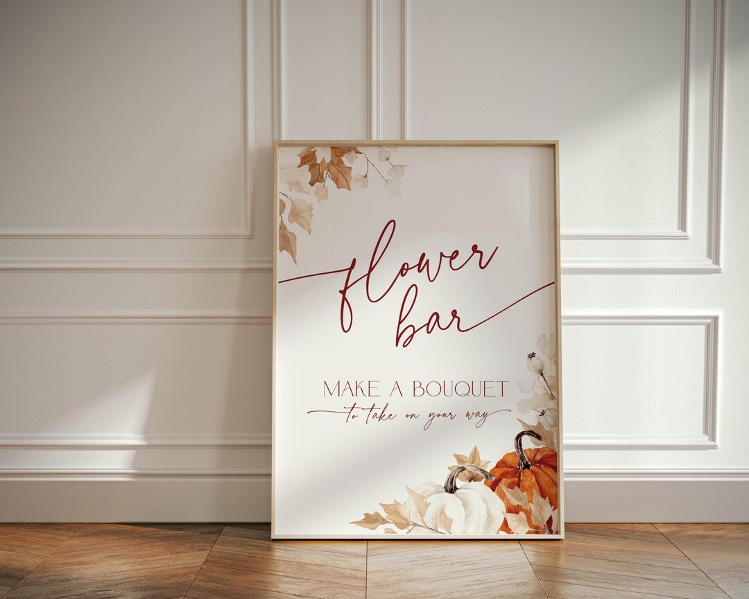 Fall Flower Bar Sign Printable, Fall in Love Bridal Shower, Make a Bouquet Signage Little ...