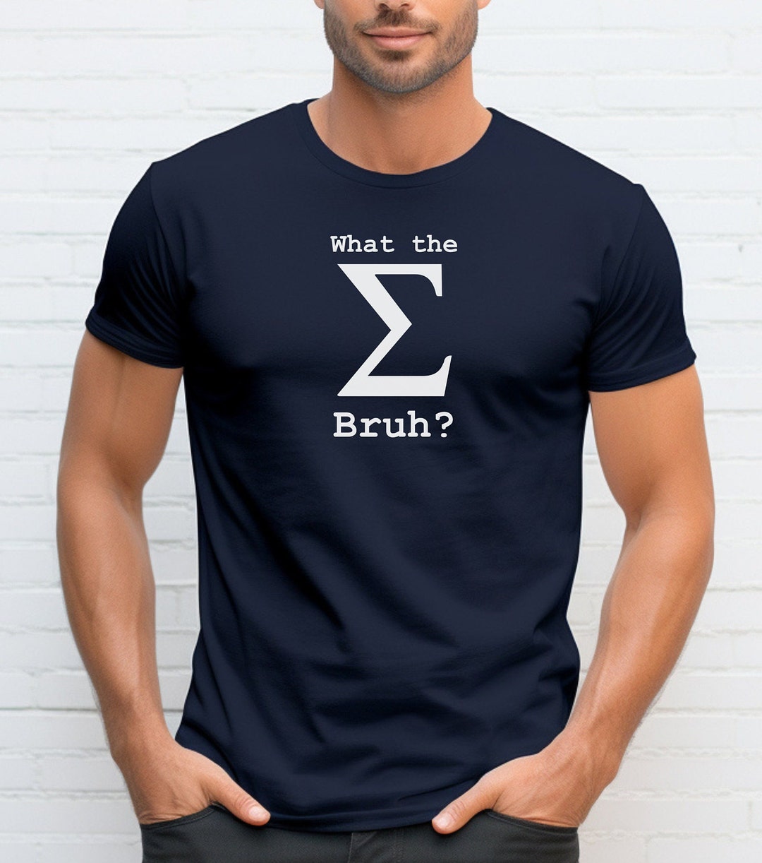 What the Sigma Bruh?, Funny Shirt, Gen Z Shirt, Gen Alpha Slang, Sigma ...