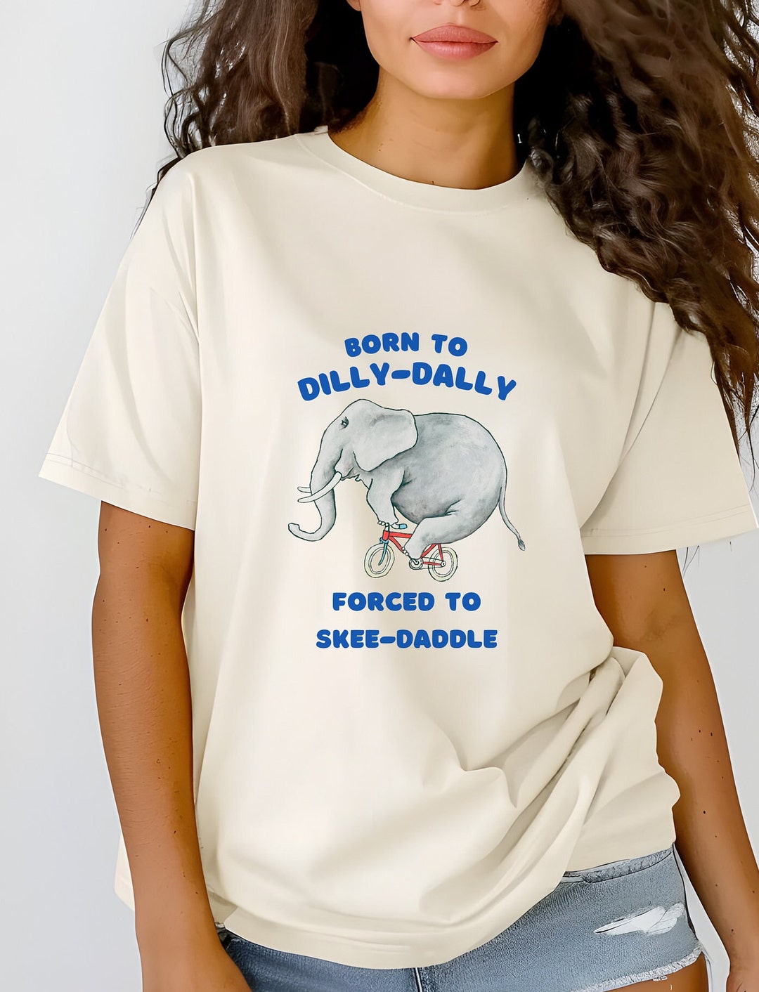 Born to Dilly Dally Forced to Skee Daddle, Funny Shirt, Elephant Shirt ...