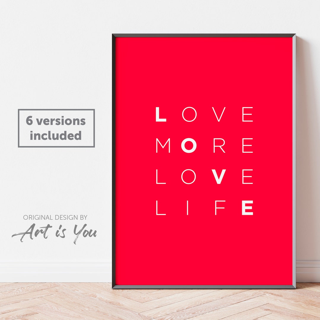 Poster LOVE | Instant Download | Love More, Love Life Poster | Positive ...