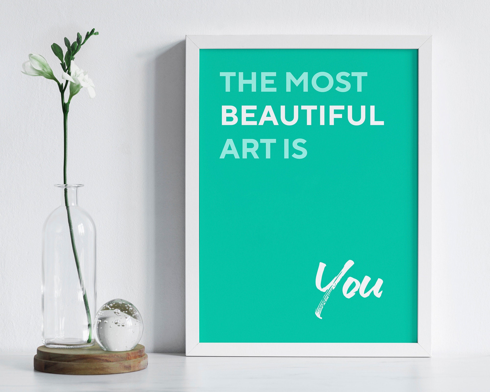 Poster the Most Beautiful Art is You Original - Etsy