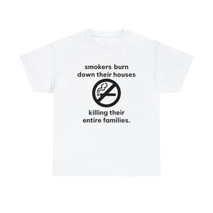 Smokers Burn Down Their Entire Houses Their Families Cursed T-shirt Y2k ...