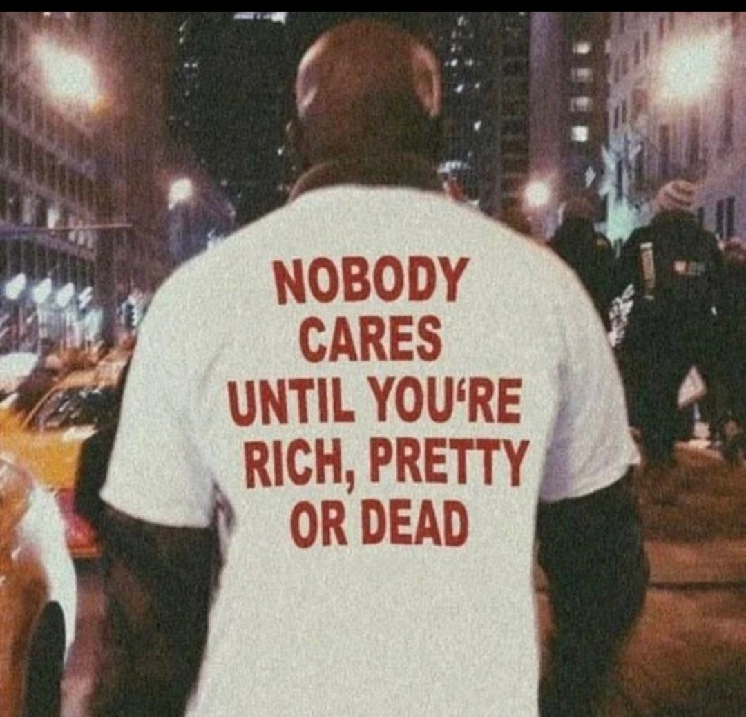 Nobody Cares Until You're Rich, Pretty or Dead Cursed T-shirt Y2k Tee ...