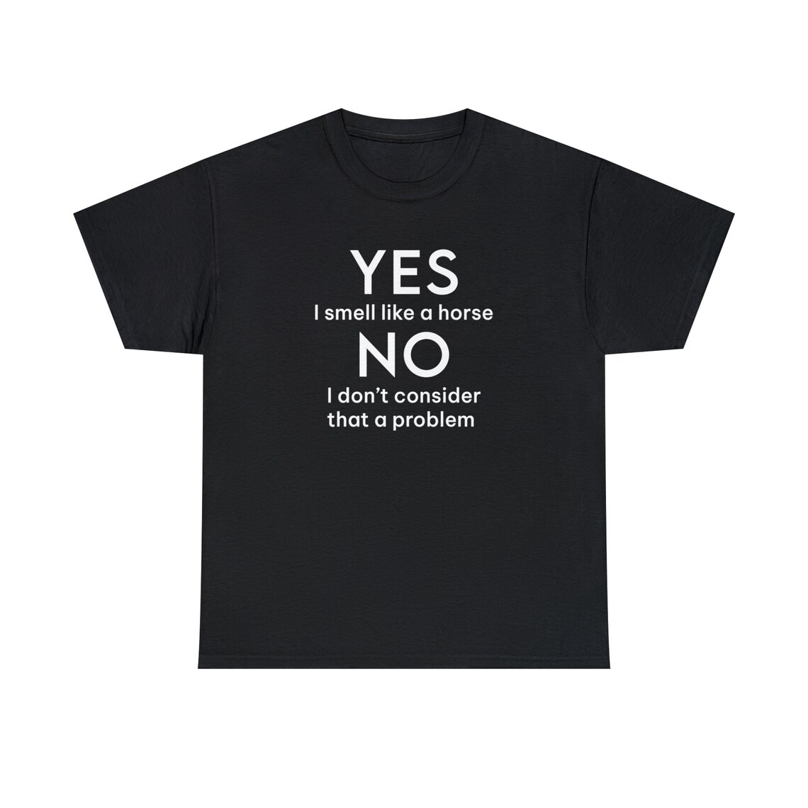 Yes I Smell Like a Horse No I Dont Consider Problem Cursed - Etsy