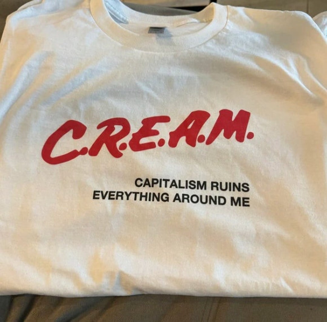 Anti Capitalism Meme Shirt Capitalism Ruins Everything Around Me Funny ...