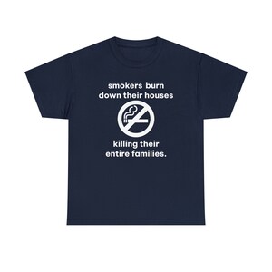 Smokers Burn Down Their Entire Houses Their Families Cursed T-shirt Y2k ...