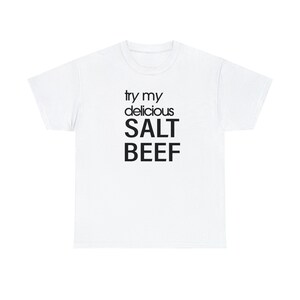 Try My Delicious Salt Beef Cursed T-shirt Y2k Ironic Cursed Twitter ...