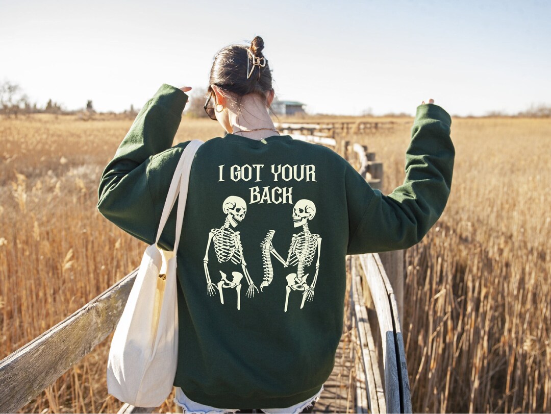 I Got Your Back Skeleton Sweatshirt, Funny Skeleton Sweatshirt ...
