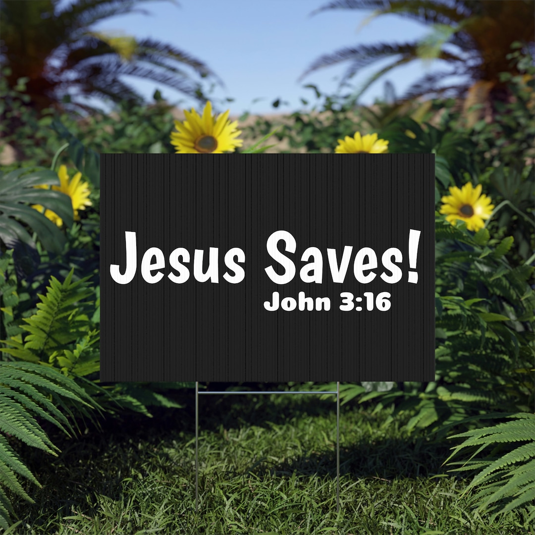 Jesus Saves Yard Sign - Etsy
