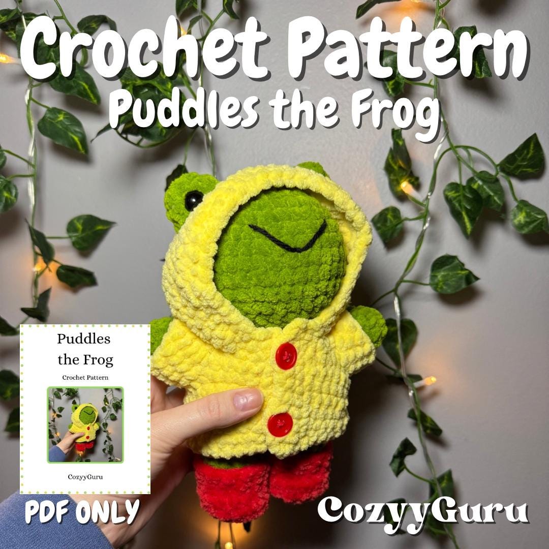 Puddles the Frog Crochet Pattern Frog With Raincoat and Rainboots ...