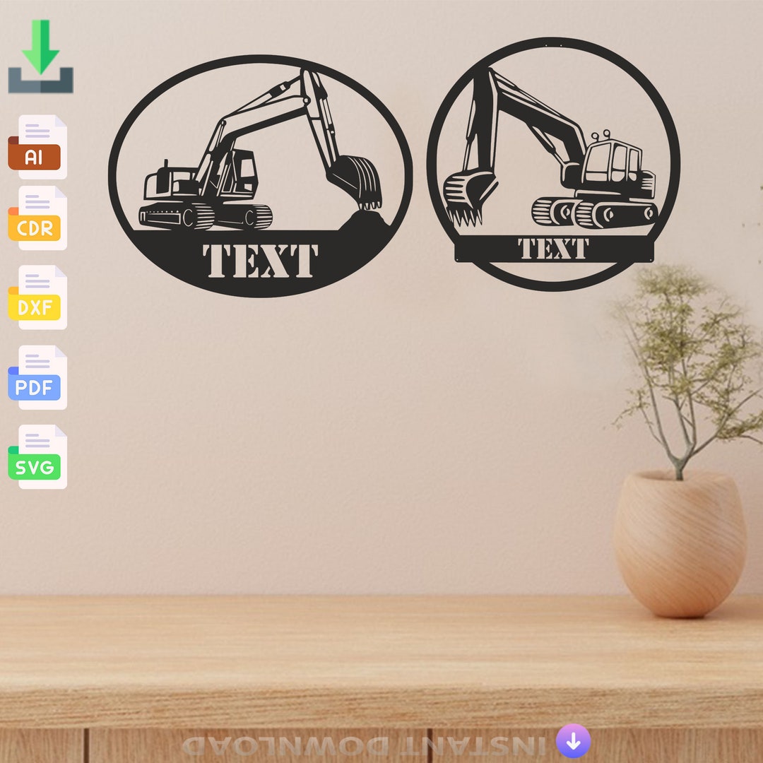 Personalized Excavator Signs Svg Laser Cut Svg Dxf Files Wall Sticker ...