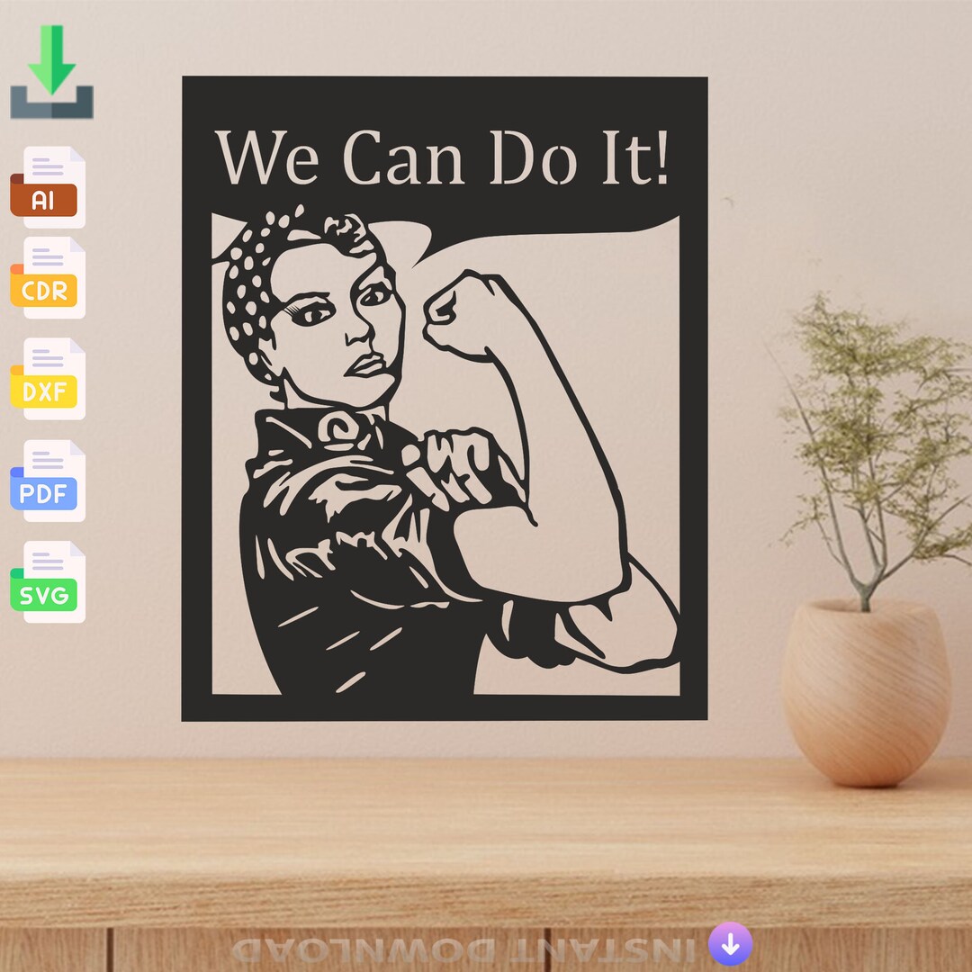 We Can Do It Wall Decor SVG: Laser Cut Files (digital Download) - Etsy