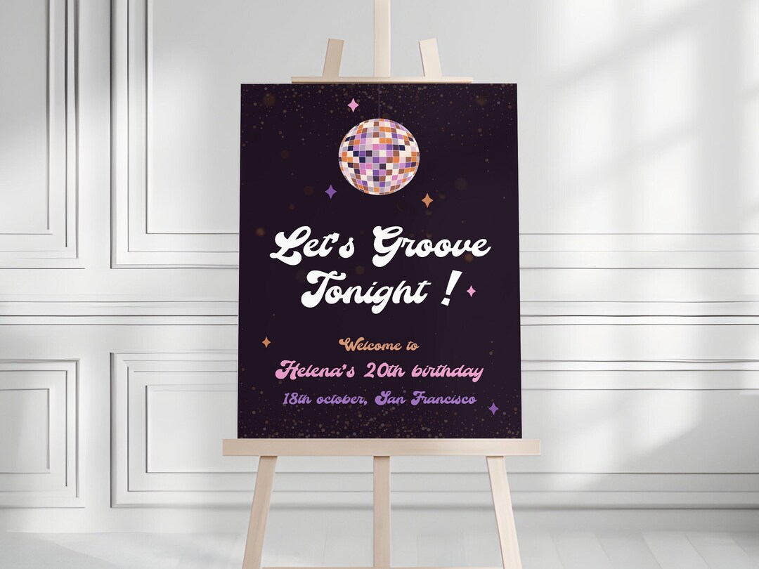 Disco Party Birthday Party Welcome Sign Template, Let's Groove Tonight ...