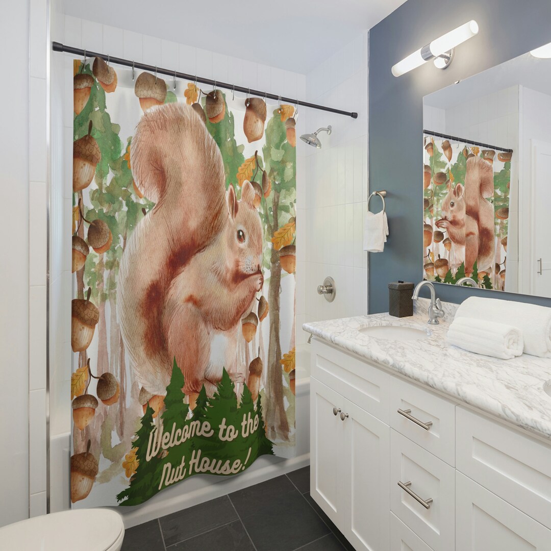 Welcome to the Nut House, Squirrel Shower Curtain, Squirrel Woodland ...