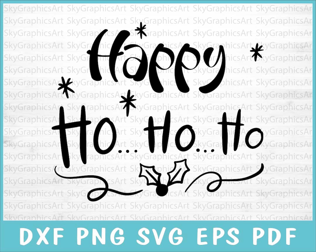 Happy Ho Ho Ho SVG Cut File for Cricut Jolly Joy SVG - Etsy Canada