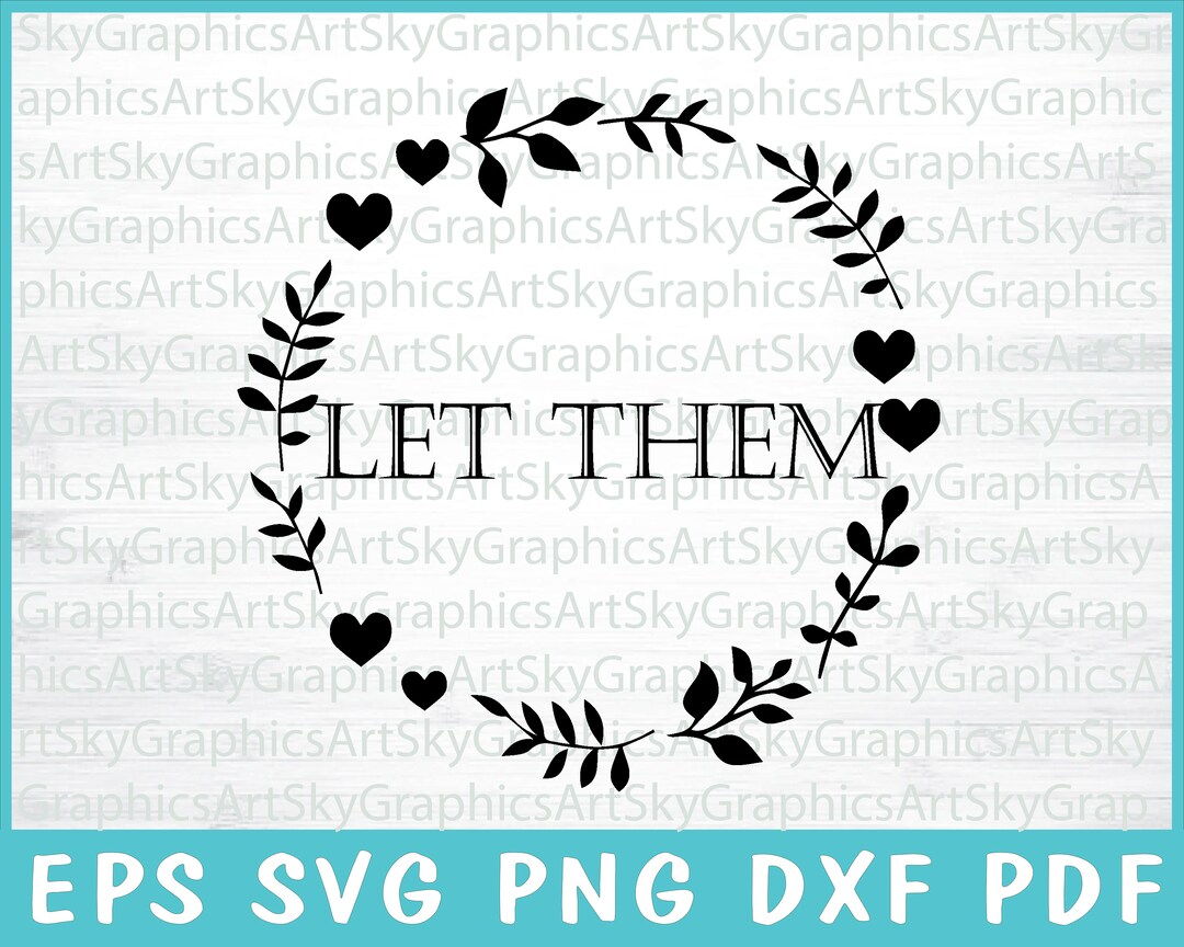 Let Them Svg, Self Love Svg, Flower Wreath Svg, Self Worth Svg, You ...