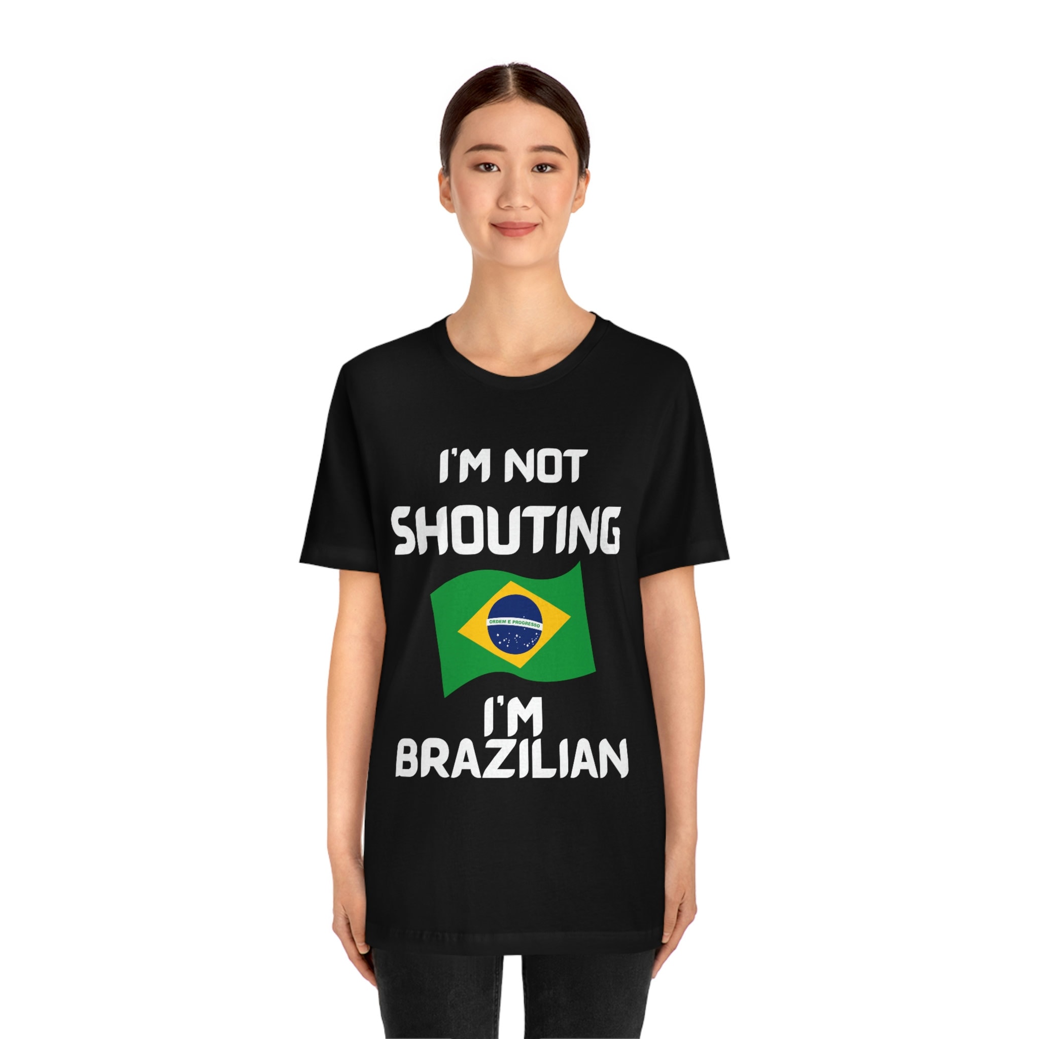 I'm Not Shouting I'm Brazilian Funny Brazil T-shirt - Etsy
