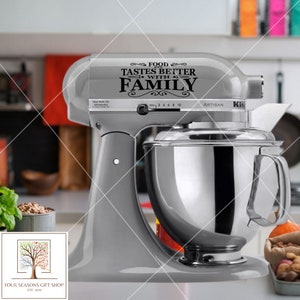 Vinyl Decal Food Tastes Better With Family Vinyl Decal Stickers Mixer ...