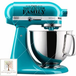 Vinyl Decal Food Tastes Better With Family Vinyl Decal Stickers Mixer ...