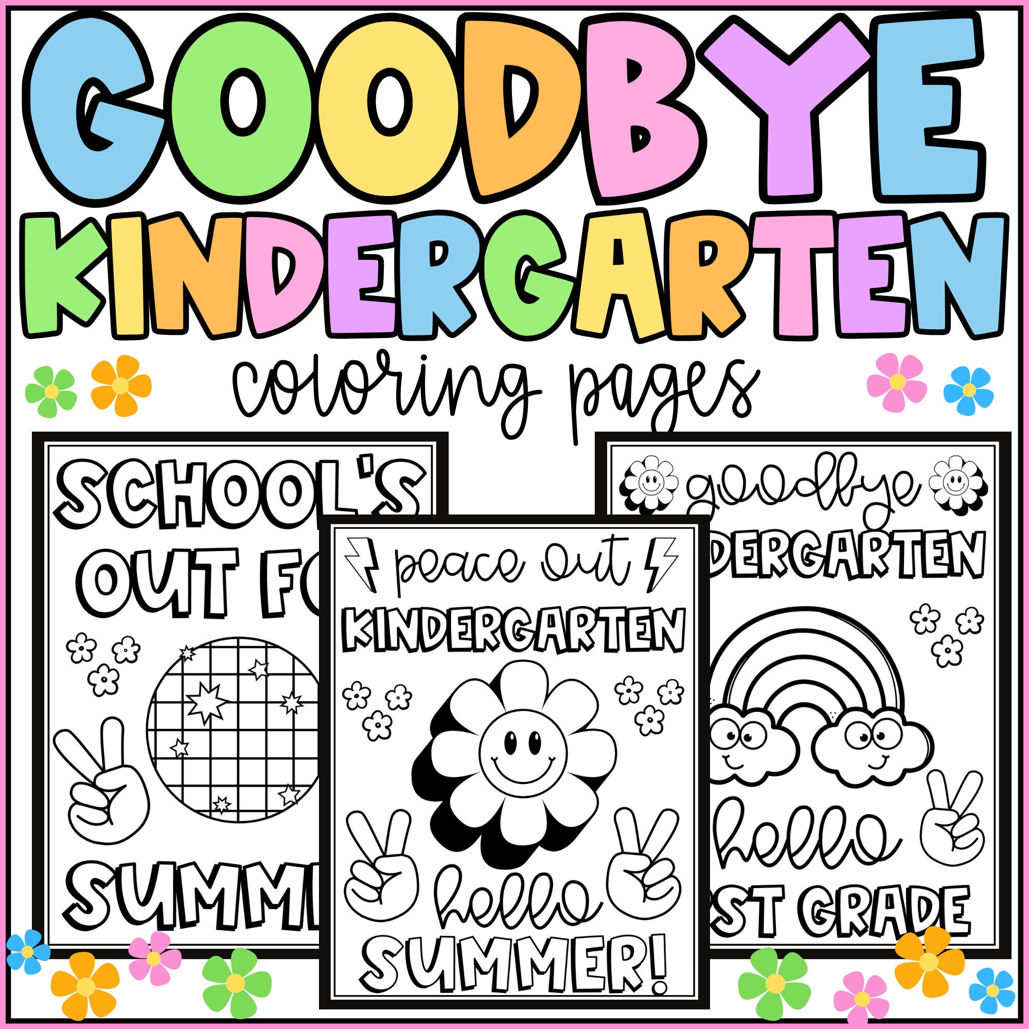 Goodbye Kindergarten Coloring Pages-end of Year-peace Out Kinder Hello ...
