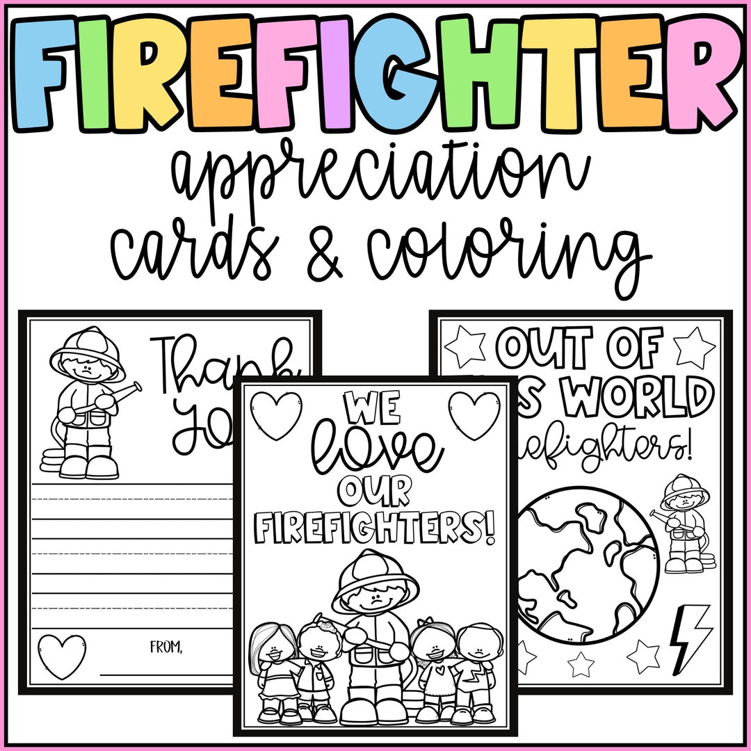 Firefighter Appreciation Coloring Pages and Cards-community Helpers ...